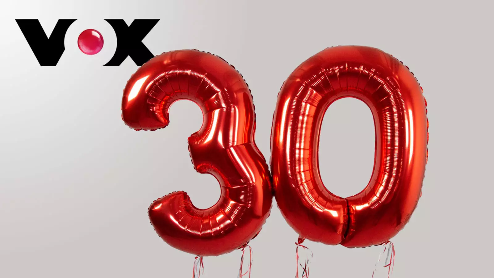 Happy Birthday! Vox feiert 30. Geburtstag